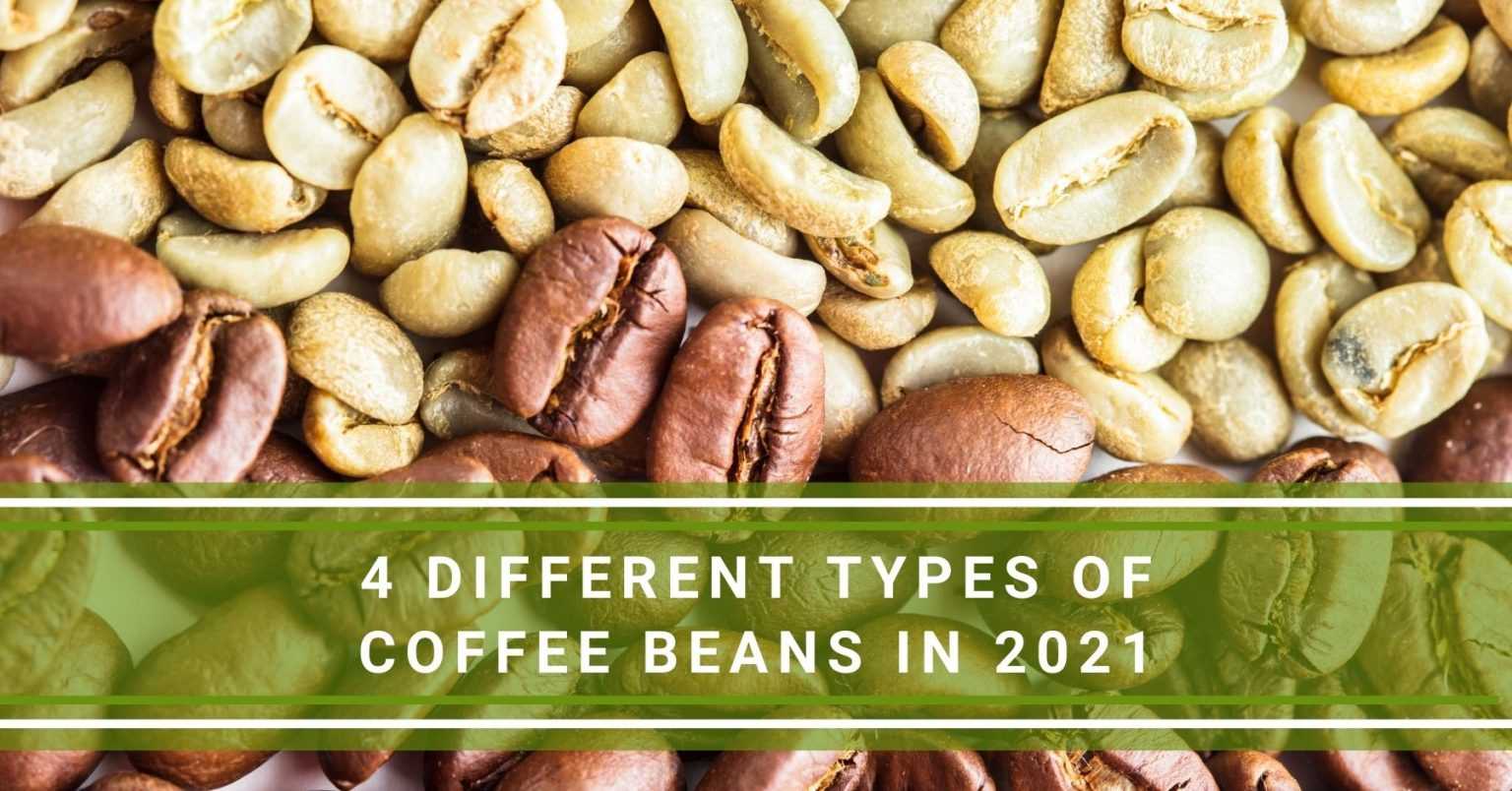 4 Different Types of Coffee Beans in 2021 | Coffee Beans Africa